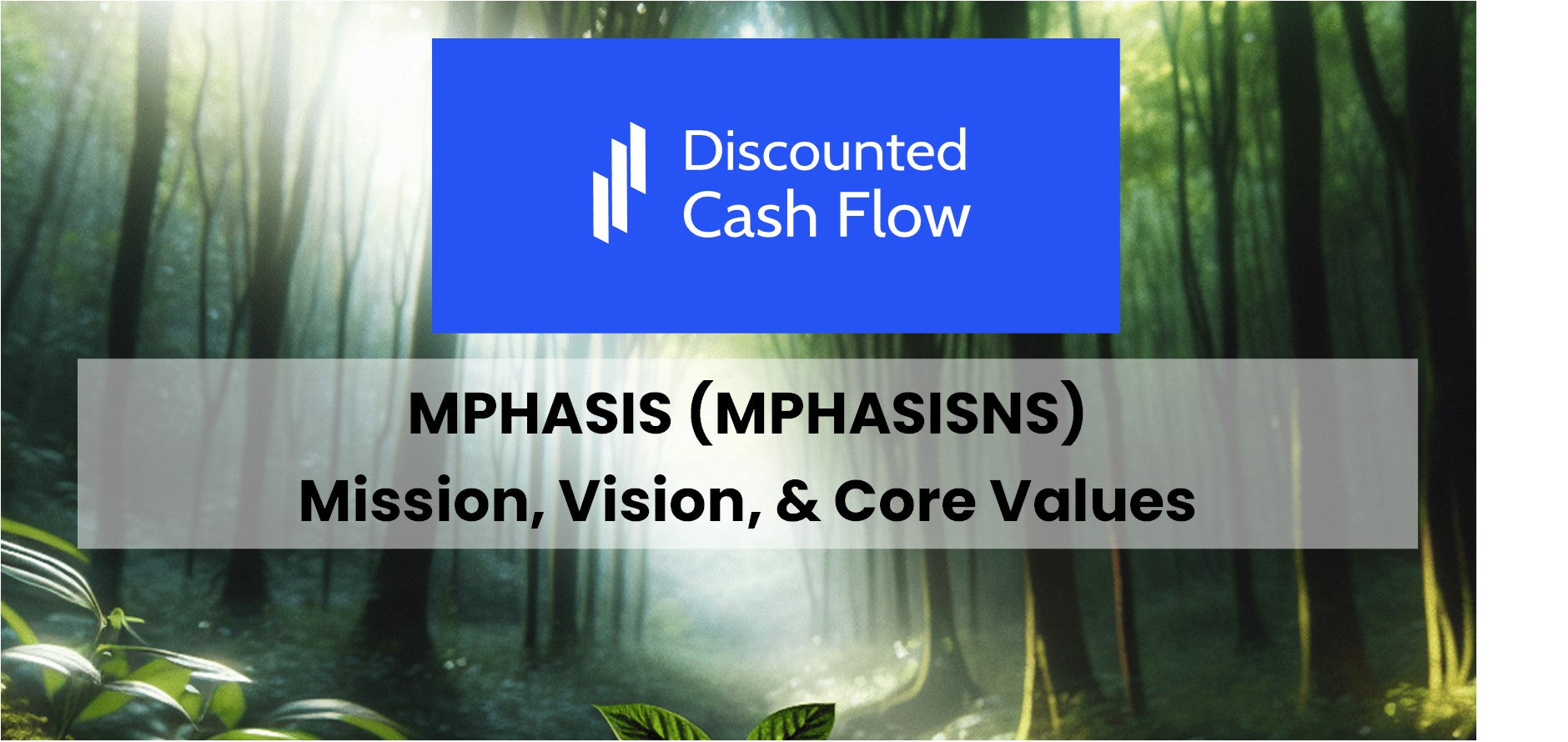 Mission Statement, Vision, & Core Values (2026) of Mphasis (MPHASISNS)