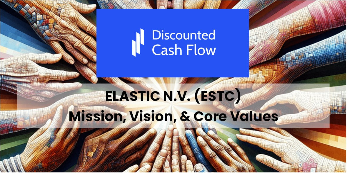 Mission Statement, Vision, & Core Values (2026) of Elastic N.V. (ESTC)