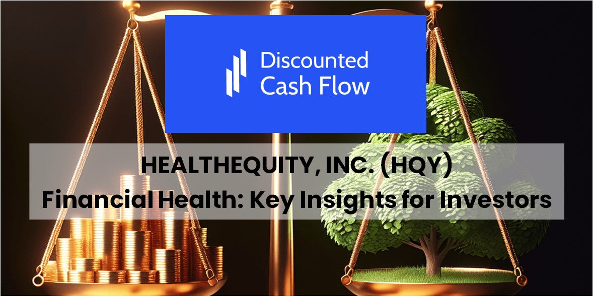 Breaking Down HealthEquity, Inc. (HQY): Key Insights for Investors