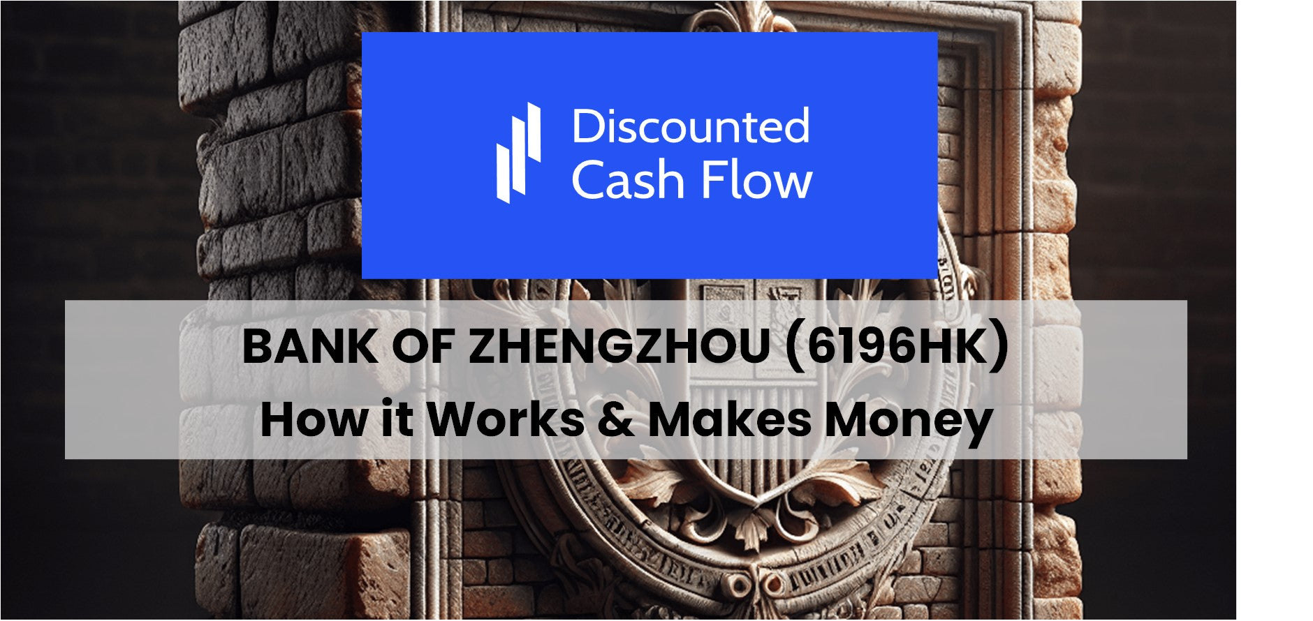 Banque de Zhengzhou (6196HK) : histoire, propriété, mission, comment ...