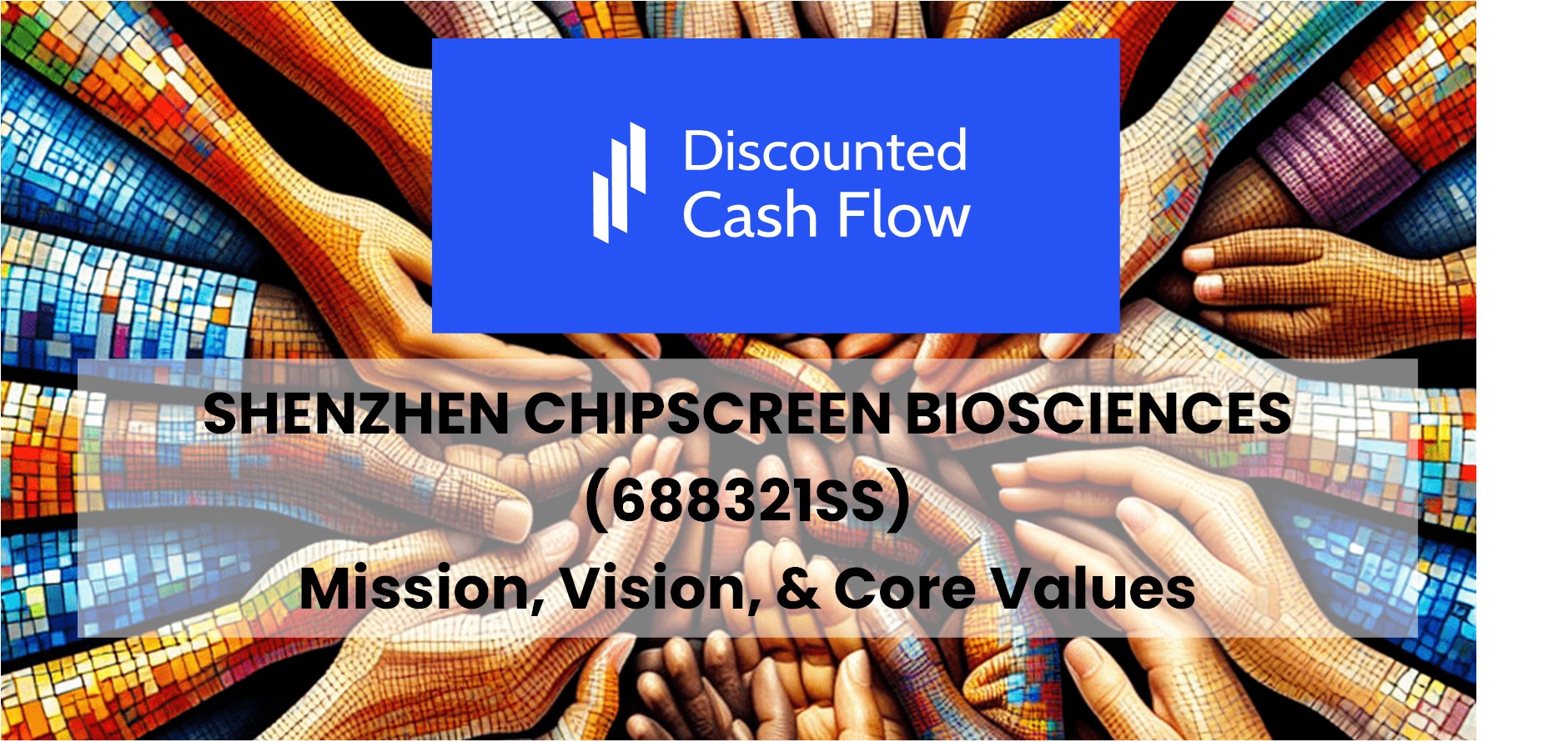 Mission Statement, Vision, & Core Values (2026) of Shenzhen Chipscreen ...