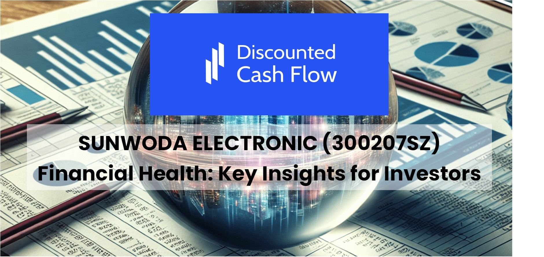 Breaking Down Sunwoda Electronic (300207SZ) Financial Health: Key ...