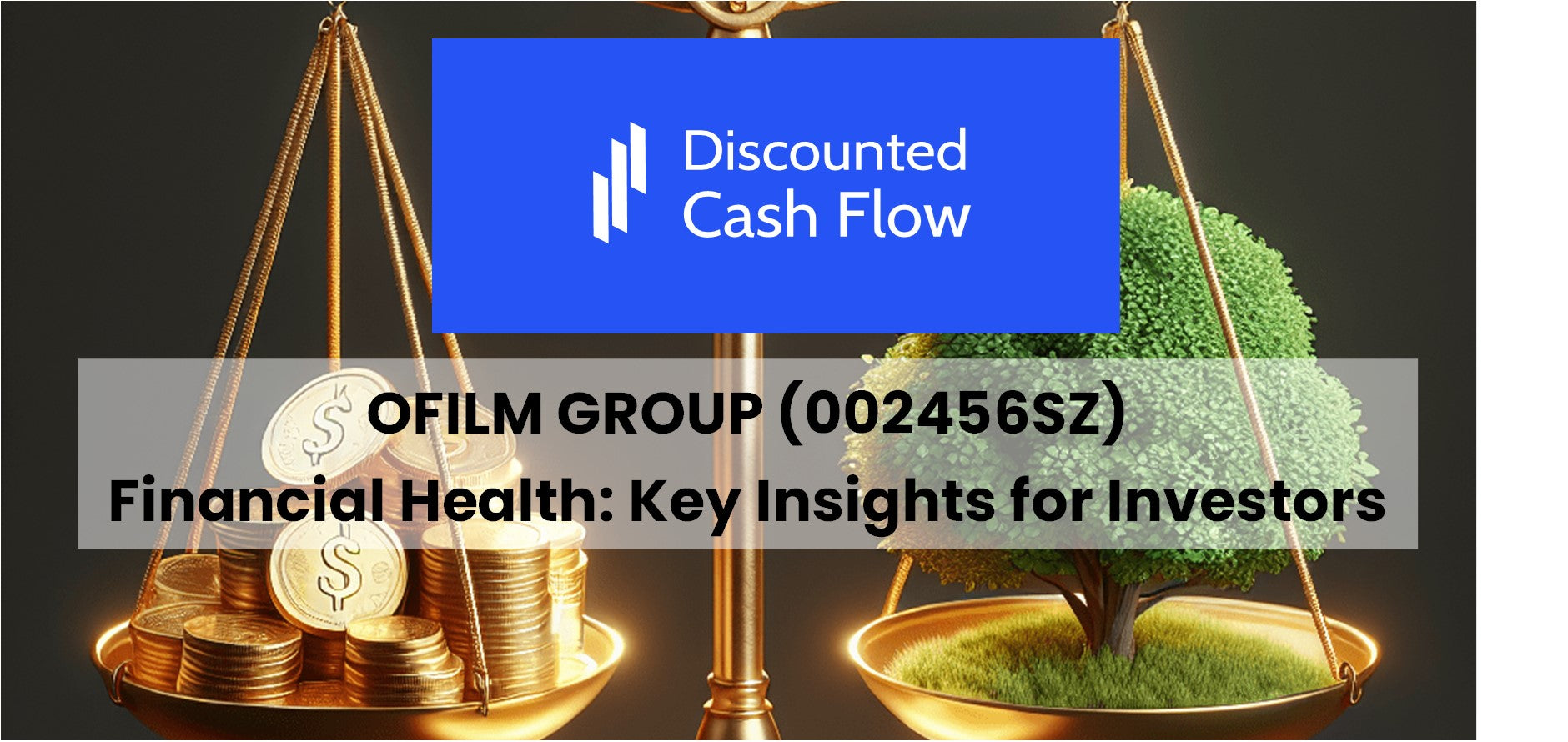 Breaking Down OFILM Group (002456SZ) Financial Health: Key Insights for ...