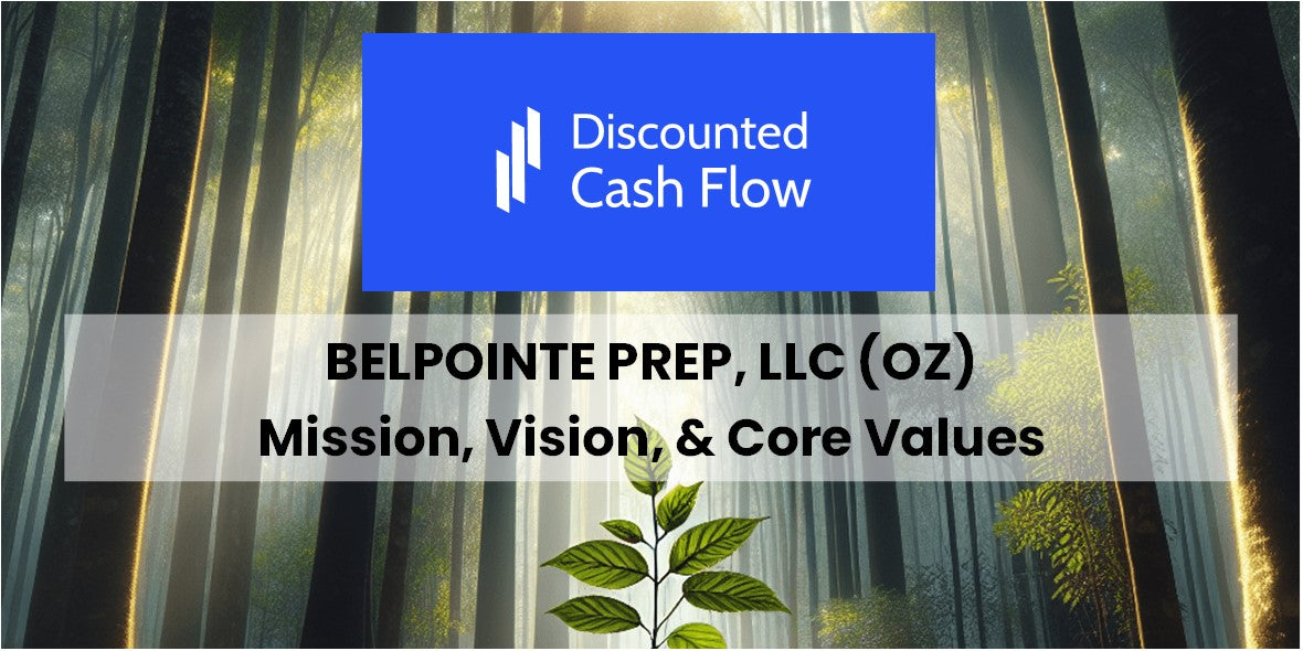 Mission Statement, Vision, & Core Values (2026) of Belpointe PREP, LLC (OZ)